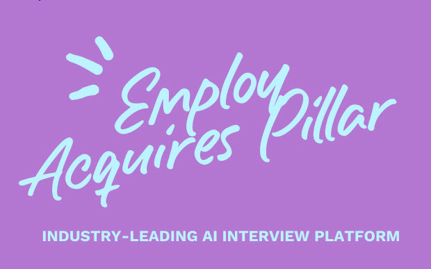 Employ Acquires Pillar (interview intelligence) - HR Tech Feed